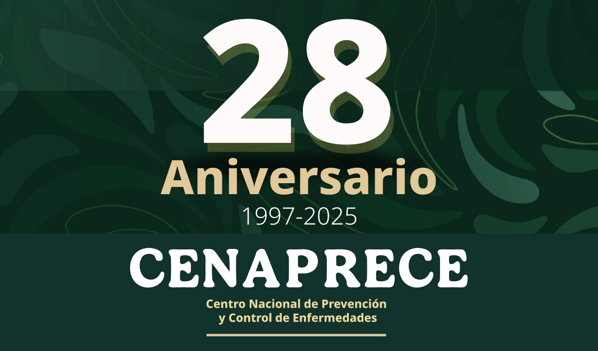 CENAPRECE, 28 años de trabajo constante en beneficio de la salud de la población